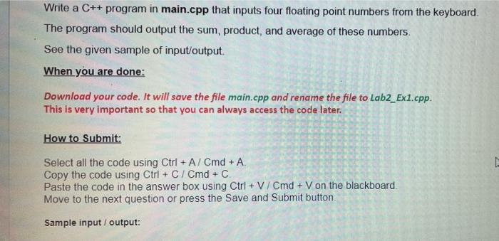 Solved Write a C++ program in main.cpp that inputs four | Chegg.com