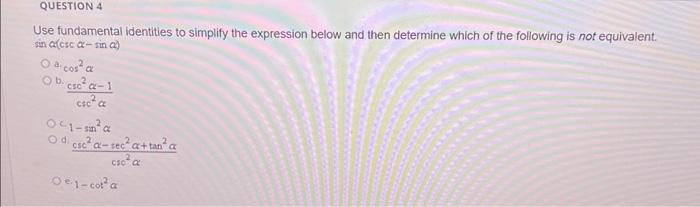 Solved Use fundamental identities to simplify the expression | Chegg.com