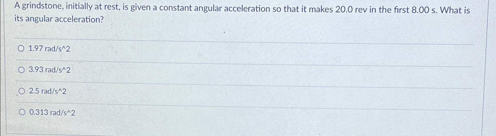 Solved A grindstone, initially at rest, is given a constant | Chegg.com