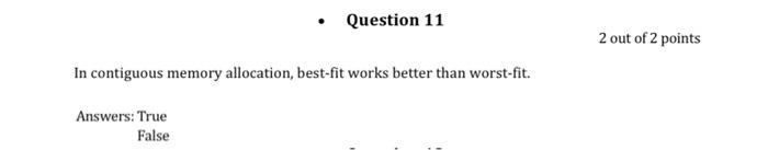 Solved Question 11 2 out of 2 points In contiguous memory | Chegg.com