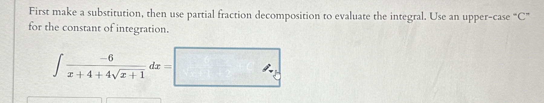 Solved First make a substitution, then use partial fraction | Chegg.com