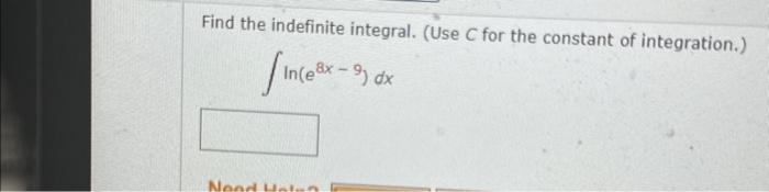 Solved Find the indefinite integral. (Use C for the constant | Chegg.com