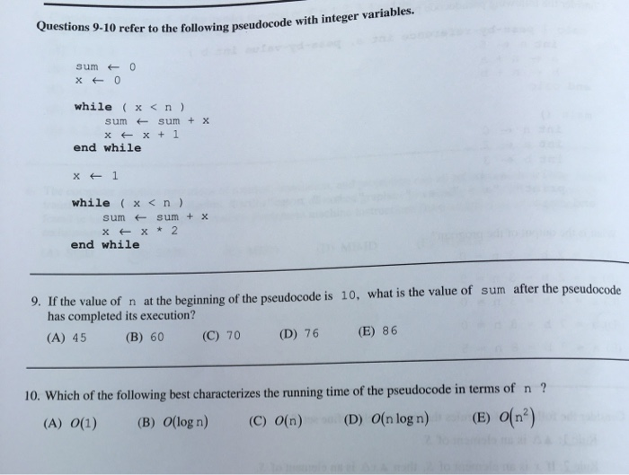 Solved Questions 9-10 refer to the following pseudocode with | Chegg.com