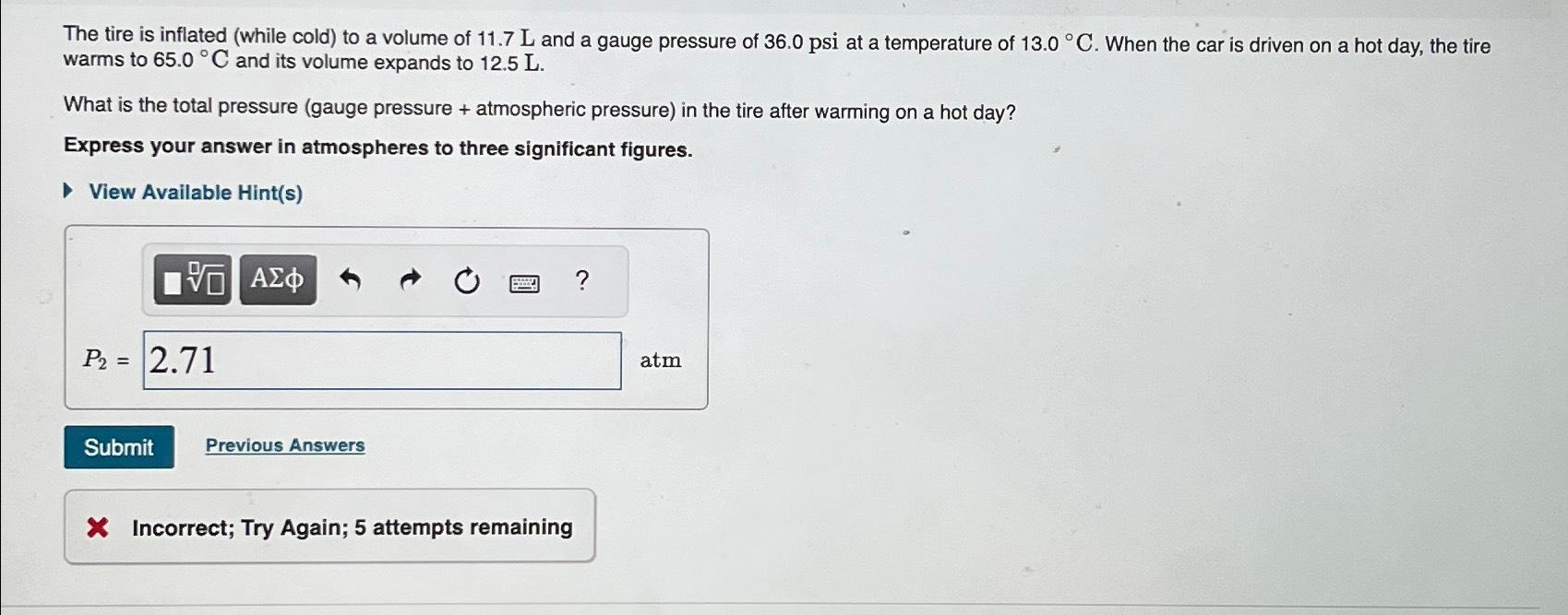 Solved an automobile tire has a maximum rating of 38.0 ﻿psi. | Chegg.com