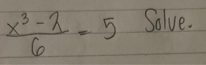 Solved 6x3−2=5 | Chegg.com