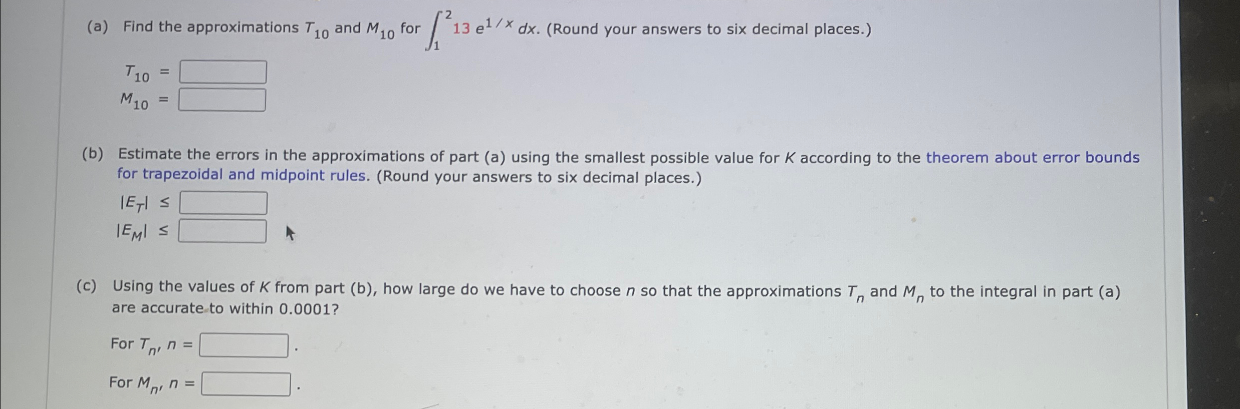 Solved (a) ﻿Find the approximations T10 ﻿and M10 ﻿for | Chegg.com