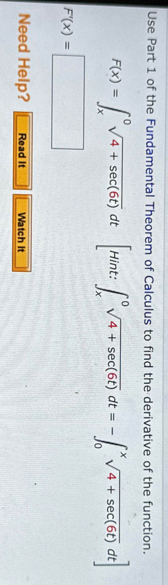 Solved Use Part 1 ﻿of the Fundamental Theorem of Calculus to | Chegg.com