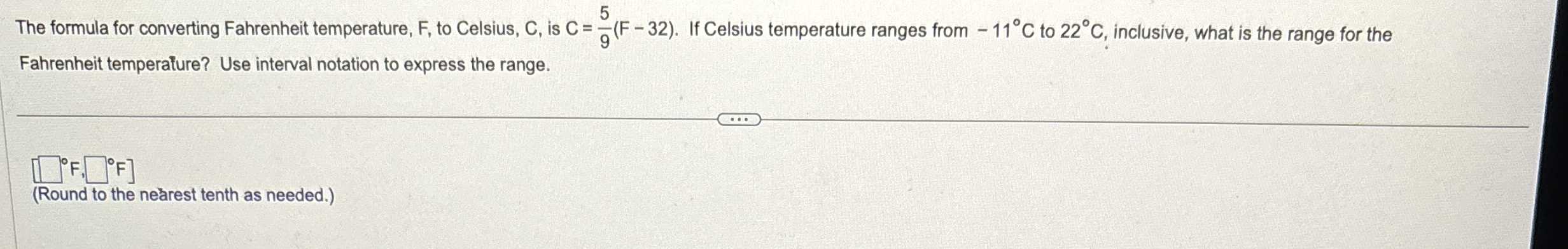 Solved The formula for converting Fahrenheit temperature, F, | Chegg.com