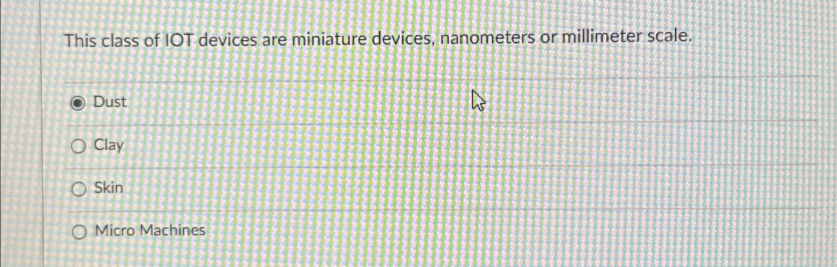 Solved This class of IOT devices are miniature devices, | Chegg.com