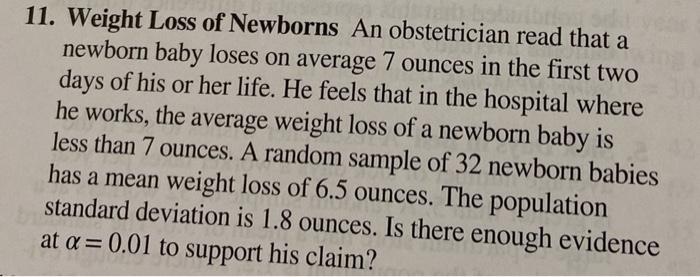 Solved 11. Weight Loss of Newborns An obstetrician read that | Chegg.com