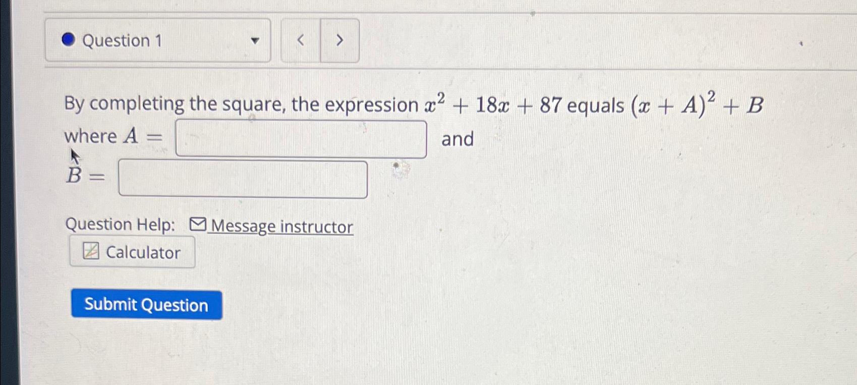 By completing the square, the expression x2+18x+87 | Chegg.com