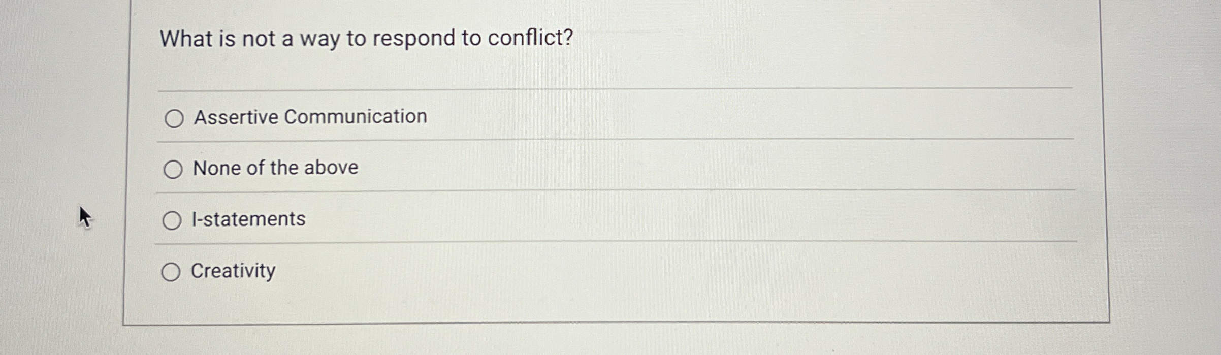 Solved What is not a way to respond to conflict?Assertive | Chegg.com