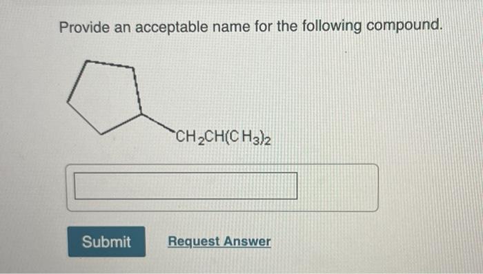 Solved Provide an acceptable name for the following | Chegg.com