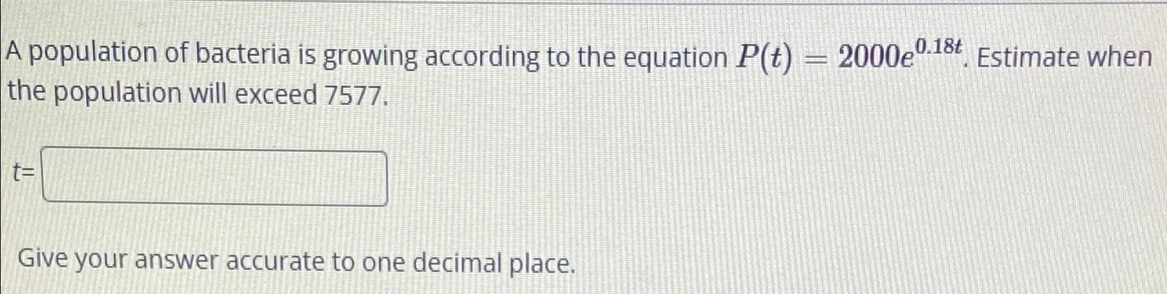 Solved A population of bacteria is growing according to the | Chegg.com