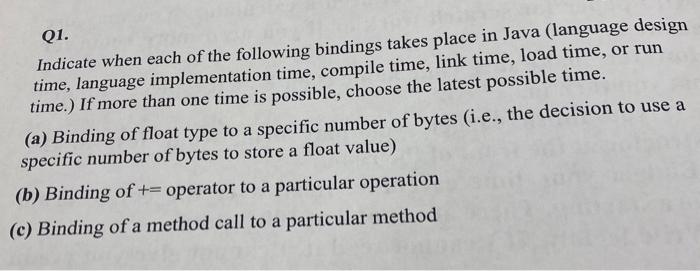 Solved Q1. Indicate when each of the following bindings | Chegg.com