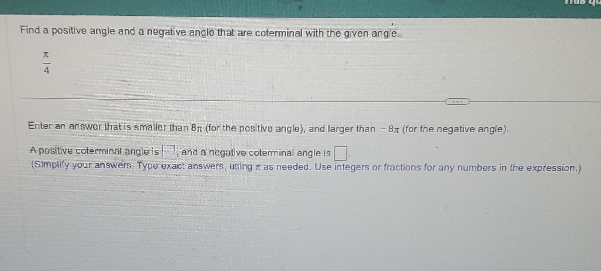 Solved Find a positive angle and a negative angle that are | Chegg.com
