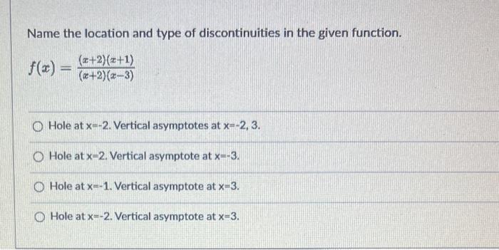 Solved Name the location and type of discontinuities in the | Chegg.com
