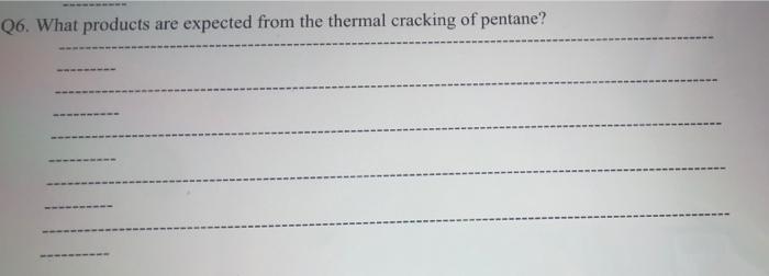Solved Q6. What products are expected from the thermal | Chegg.com