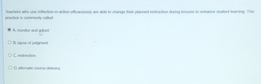 Solved Teachers who use reflection-in-action efficaciously | Chegg.com
