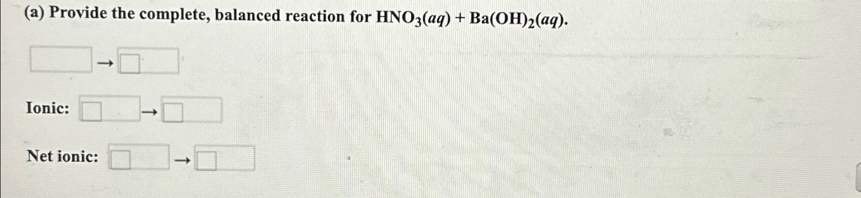 Solved (a) ﻿Provide the complete, balanced reaction for | Chegg.com