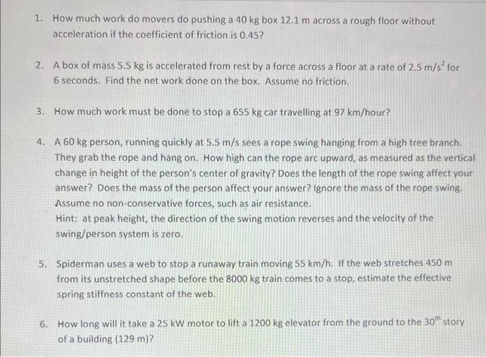 Solved 1. How much work do movers do pushing a 40 kg box | Chegg.com