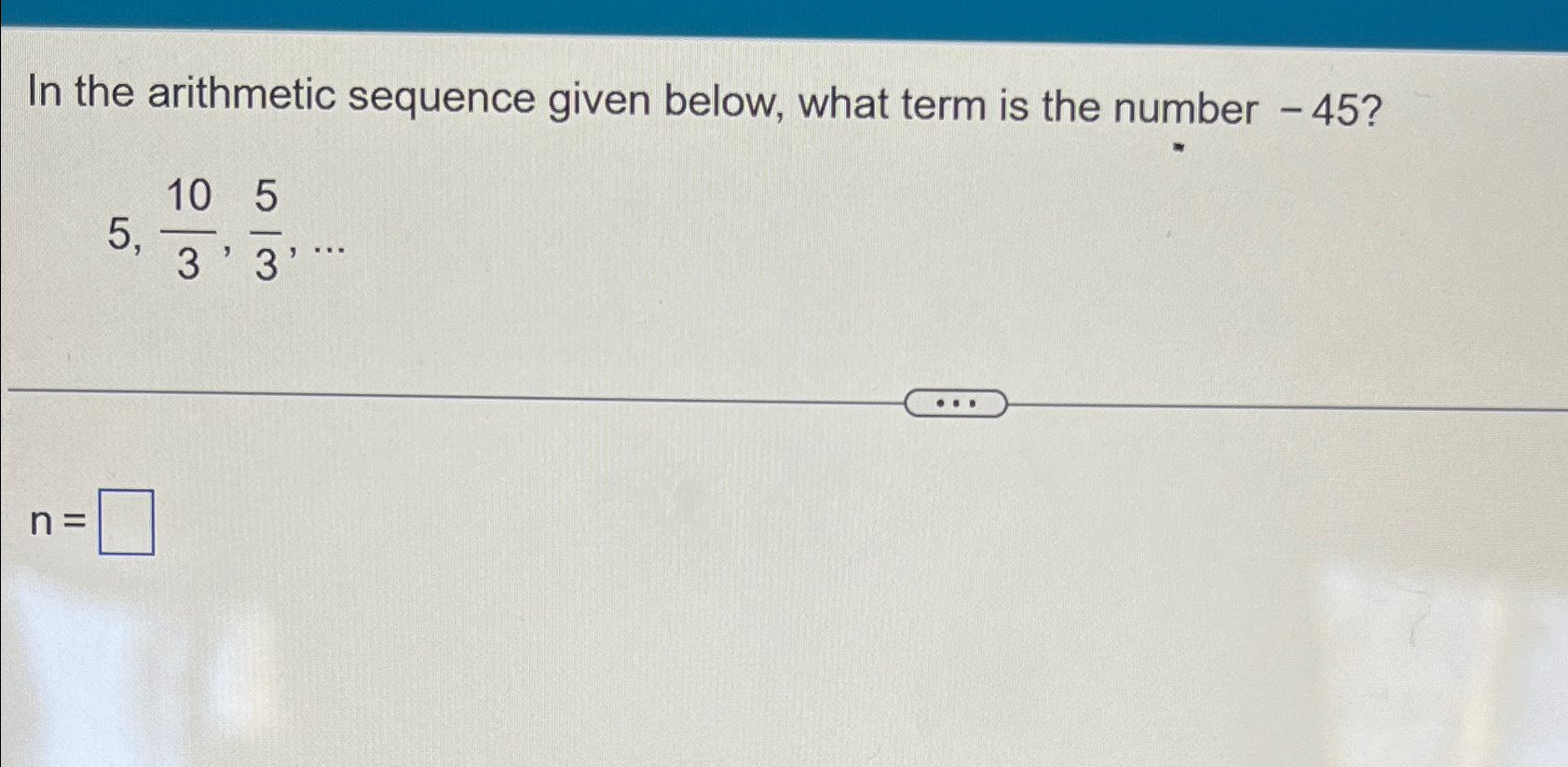 Solved In the arithmetic sequence given below, what term is | Chegg.com