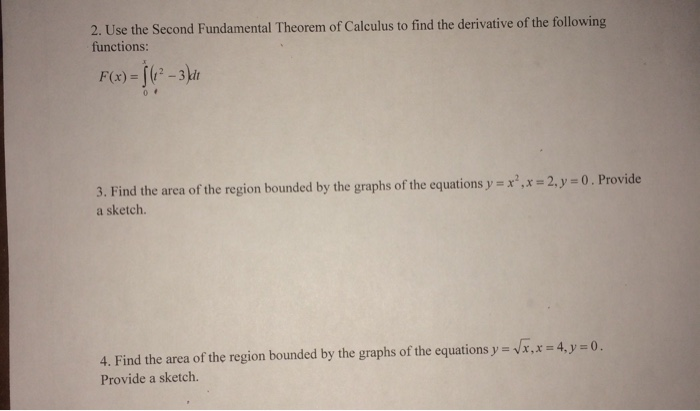 Solved 2. Use the Second Fundamental Theorem of Calculus to | Chegg.com