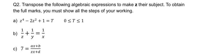 Solved Q2. Transpose the following algebraic expressions to | Chegg.com