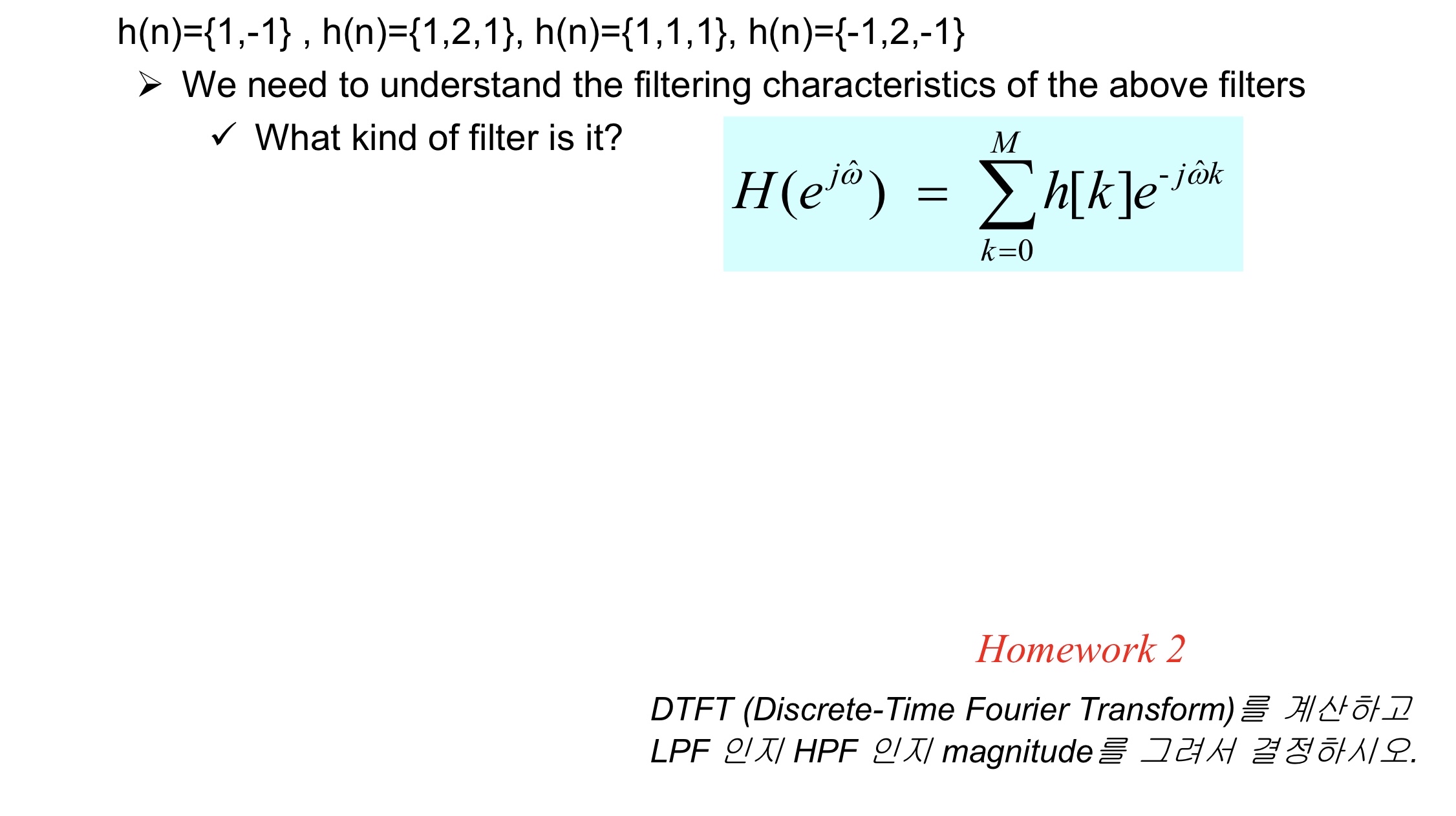 Solved h(n)={1,-1},h(n)={1,2,1},h(n)={1,1,1},h(n)={-1,2,-1}> | Chegg.com