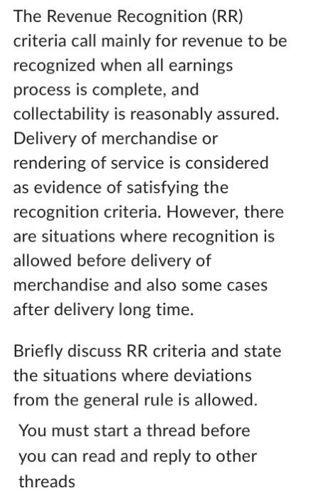 Solved The Revenue Recognition (RR) criteria call mainly for | Chegg.com