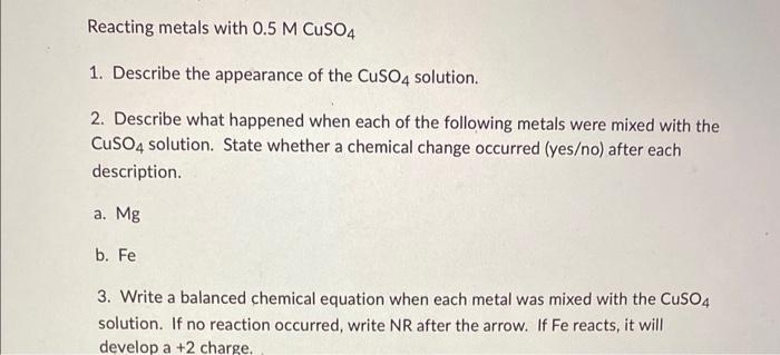 Solved 1. Describe the appearance of the CuSO4 solution. 2. | Chegg.com