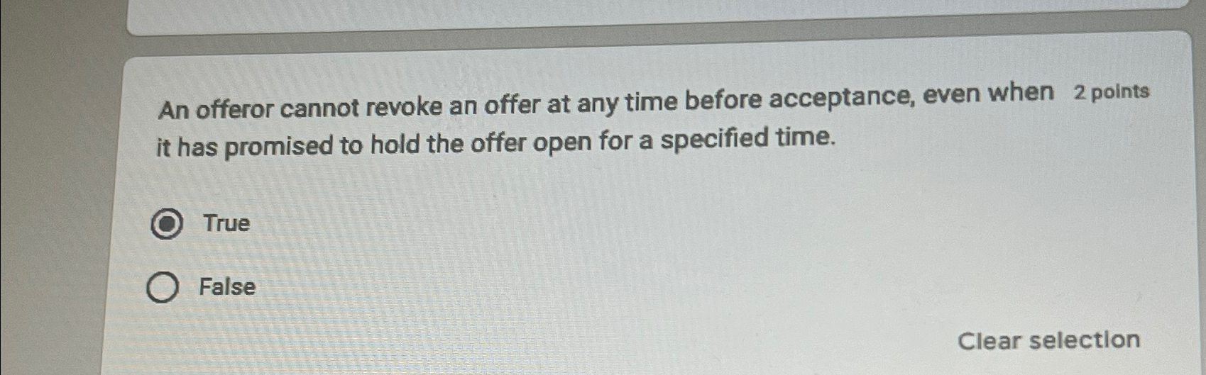 Solved An offeror cannot revoke an offer at any time before | Chegg.com