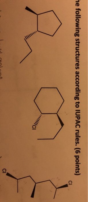 Solved The following structures according to IUPAC rules. (6 | Chegg.com