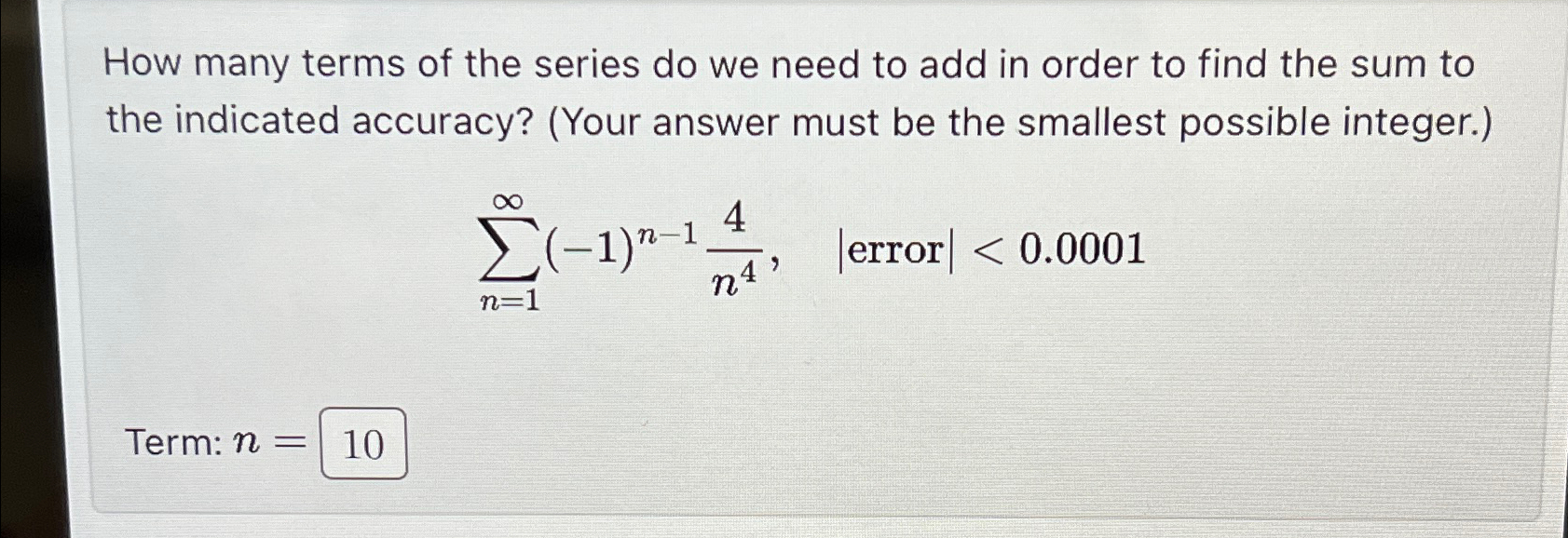 Solved How many terms of the series do we need to add in | Chegg.com