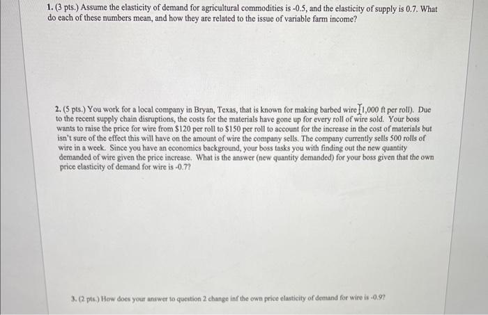 Solved 1. ( 3 pts.) Assume the elasticity of demand for | Chegg.com