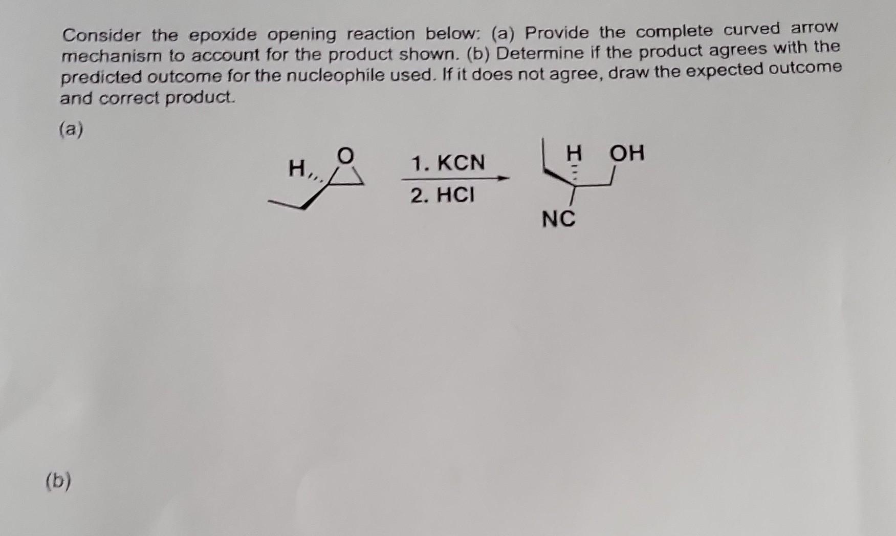 Solved Consider The Epoxide Opening Reaction Below A
