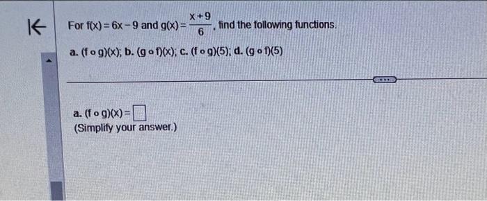 Solved For f(x)=6x−9 and g(x)=6x+9, find the following | Chegg.com