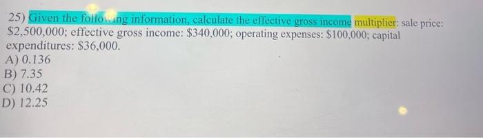 Solved 25) Given the following information, calculate the | Chegg.com
