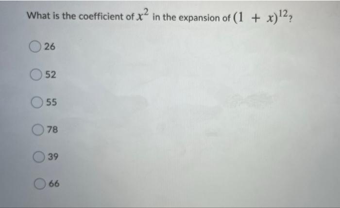 Solved What is the coefficient of x2 in the expansion of (1 | Chegg.com