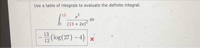 Solved Use a table of integrals to evaluate the definite | Chegg.com