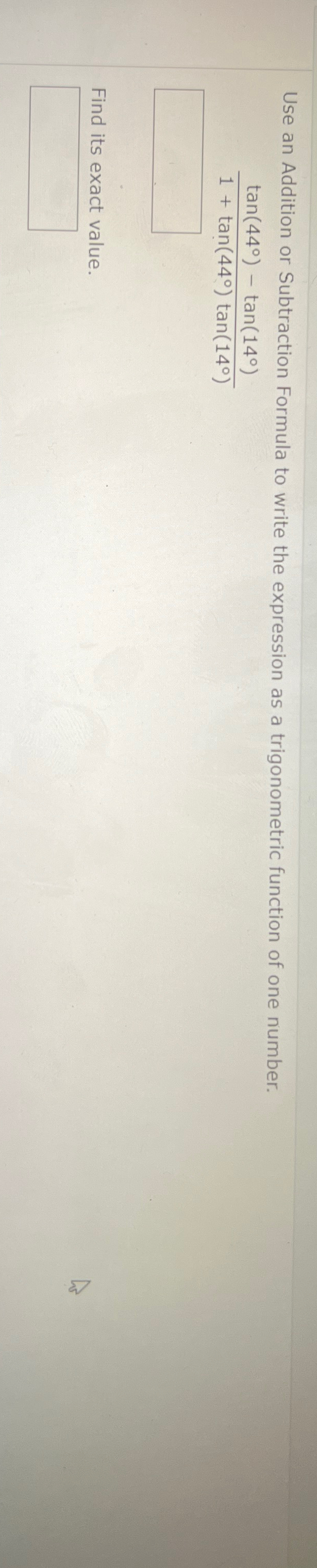 Solved Use an Addition or Subtraction Formula to write the | Chegg.com