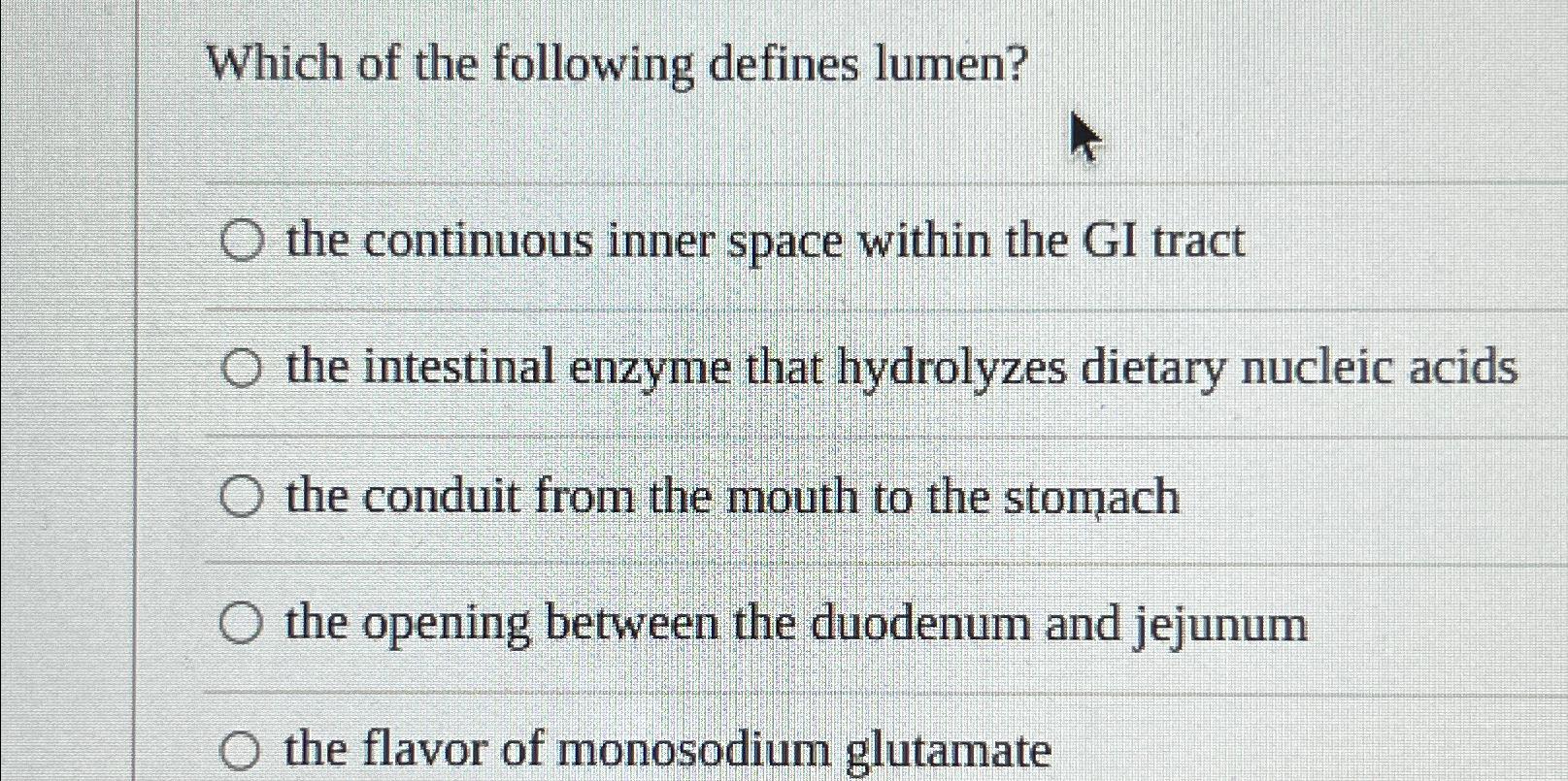 Solved Which of the following defines lumen?the continuous | Chegg.com