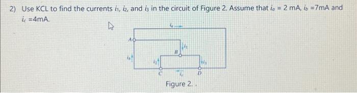 Solved 2) Use KCL to find the currents i1,i2, and i3 in the | Chegg.com