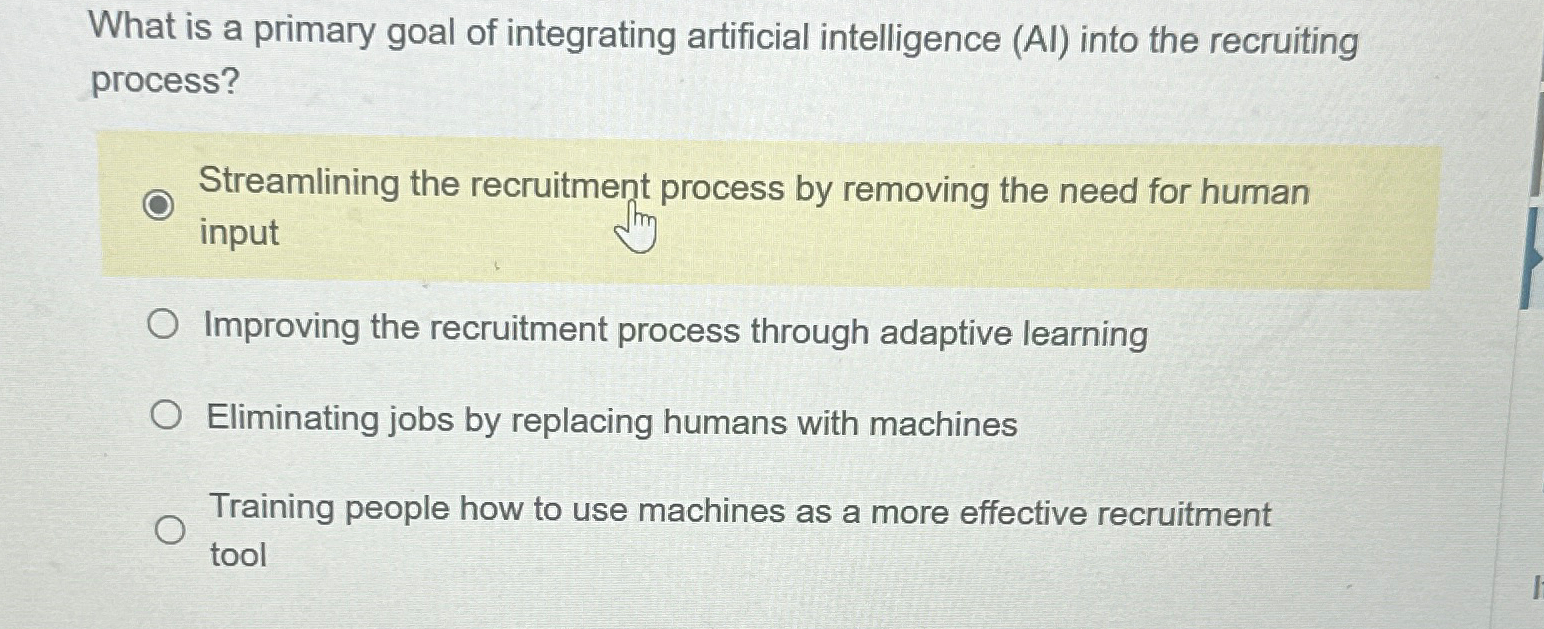 Solved What is a primary goal of integrating artificial | Chegg.com