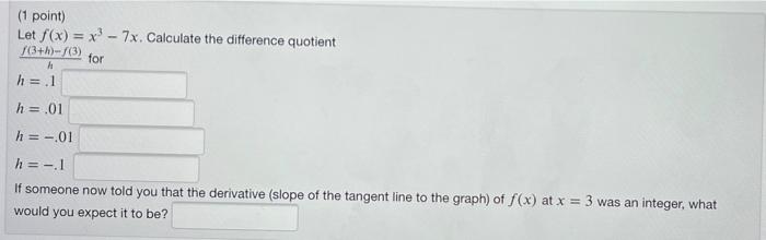 Solved (1 point) Let f(x) = x? - 7x. Calculate the | Chegg.com