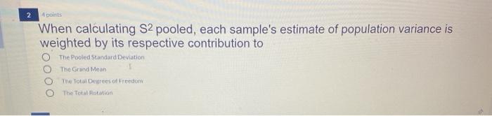 Solved 2 A points When calculating S2 pooled, each sample's | Chegg.com