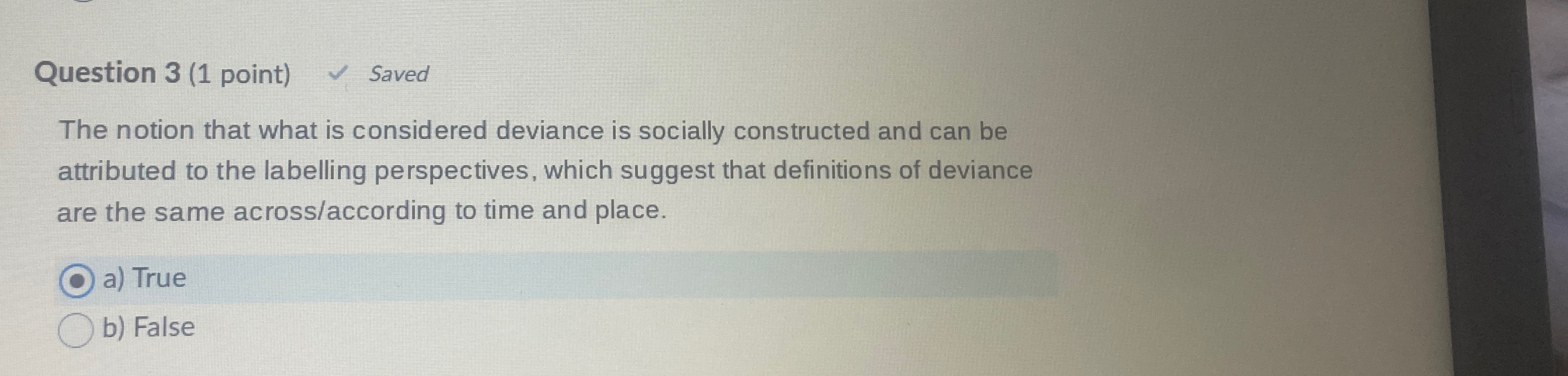 Solved Question 3 (1 ﻿point) ﻿SavedThe notion that what is | Chegg.com