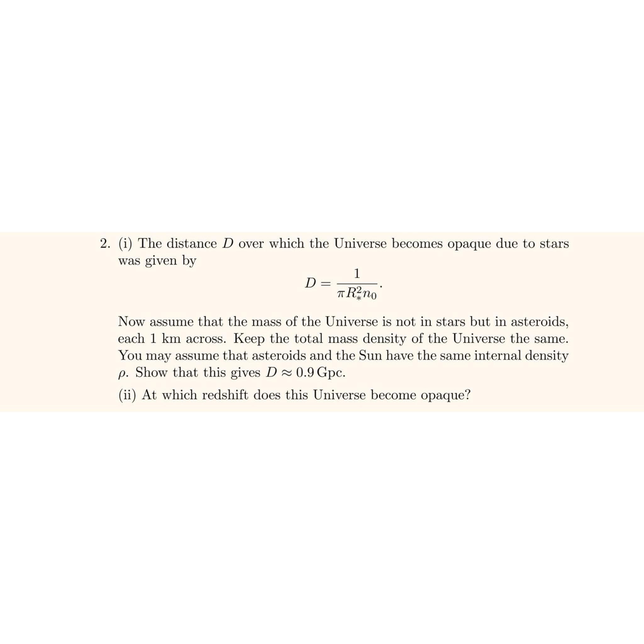Solved (i) ﻿The distance D ﻿over which the Universe becomes | Chegg.com