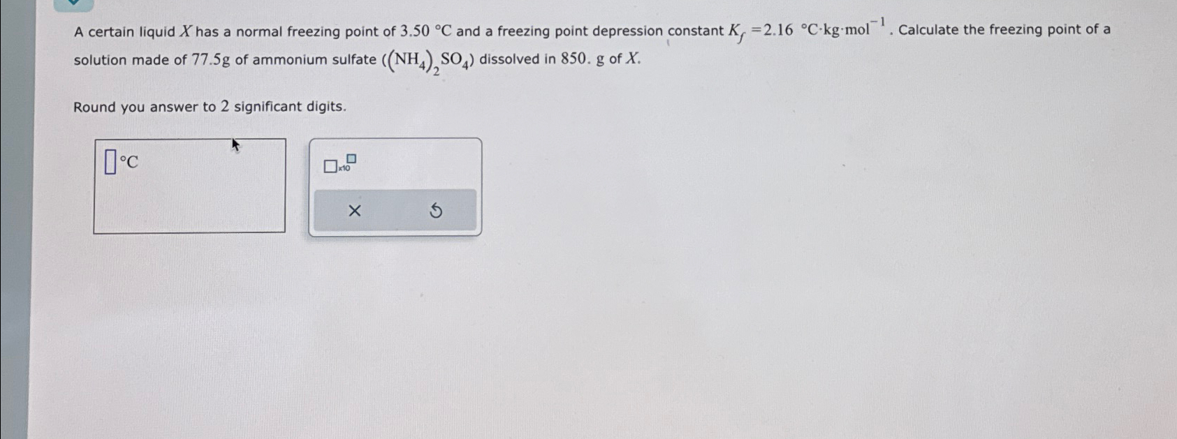 Solved A certain liquid x ﻿has a normal freezing point of | Chegg.com