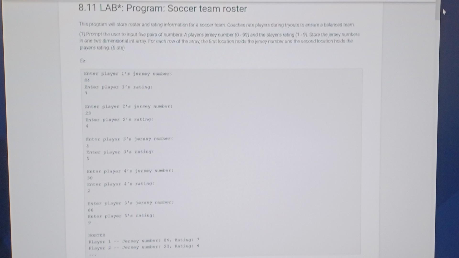 Solved 8.11 LAB*: Program: Soccer team roster This program | Chegg.com